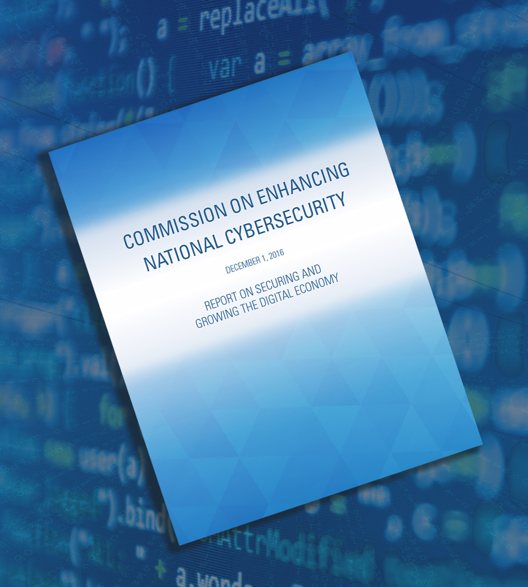 Blue Ribbon Commission Urges Next President to Strengthen Cybersecurity ...