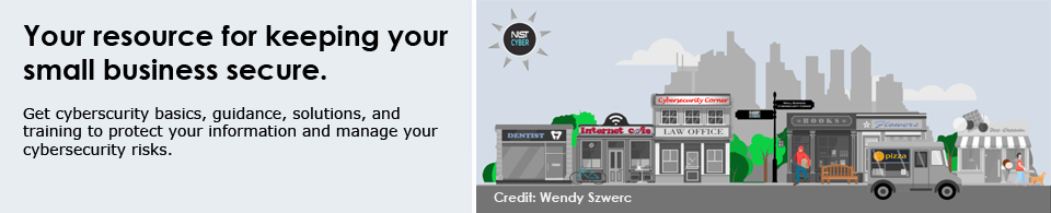 Small Business Cybersecurity Corner | NIST