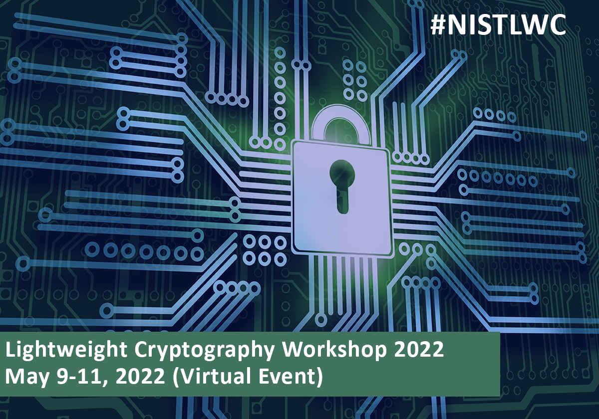 Lightweight Cryptography Workshop 2022 | NIST