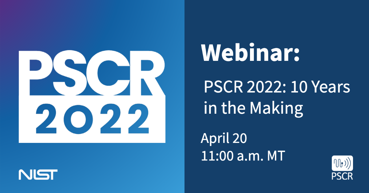 PSCR 2022: 10 Years in the Making Webinar
