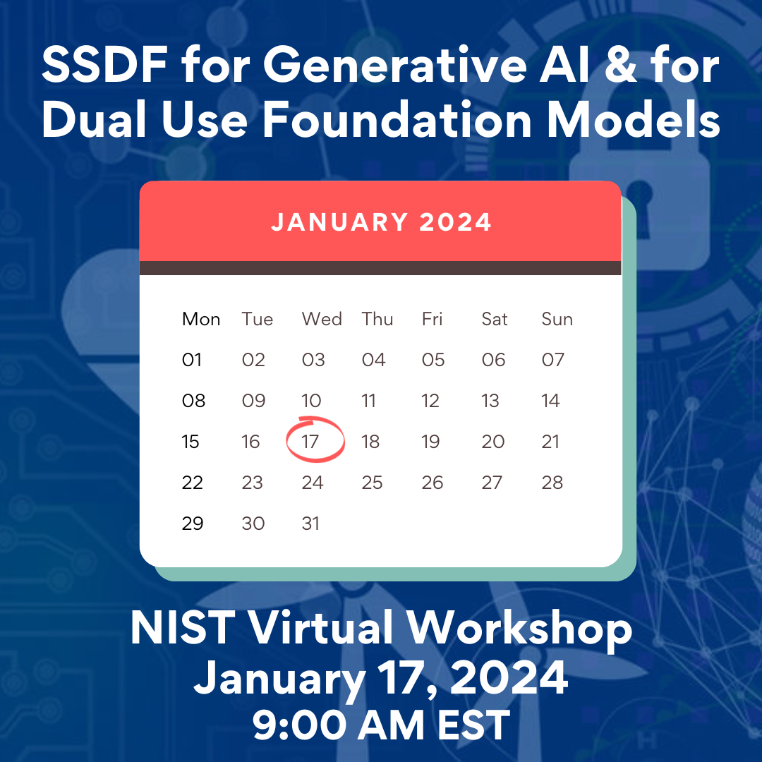 SSDF for Generative AI & for Dual Use Foundation Models
