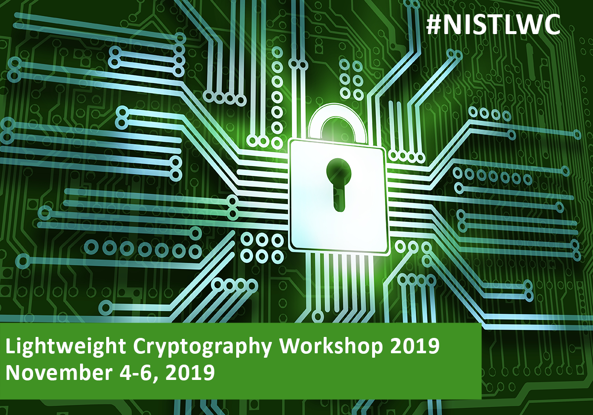 Lightweight Cryptography Workshop 2019 | NIST