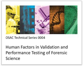 Human Factors in Validation and Performance Testing of Forensic Science ...