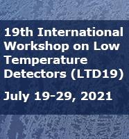 19th International Workshop on Low Temperature Detectors (LTD19) | NIST