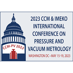 2023 CCM & IMEKO TC16 7th International Conference on Pressure and Vacuum Metrology | NIST